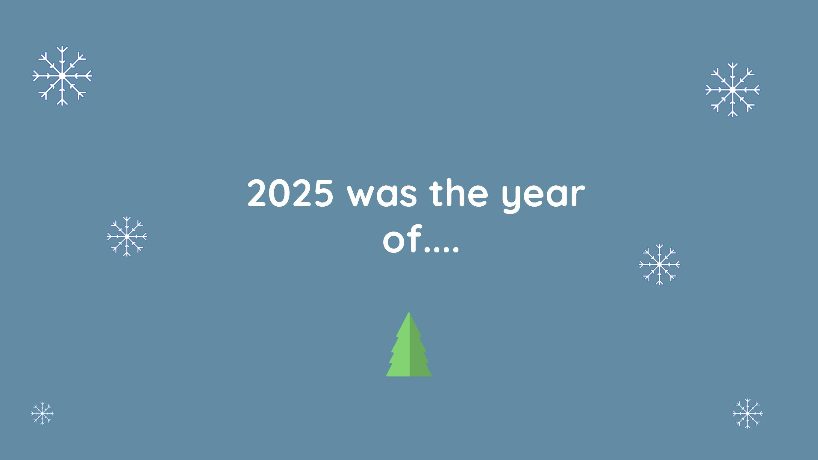 2025 was the year of ... - NCEA - EN